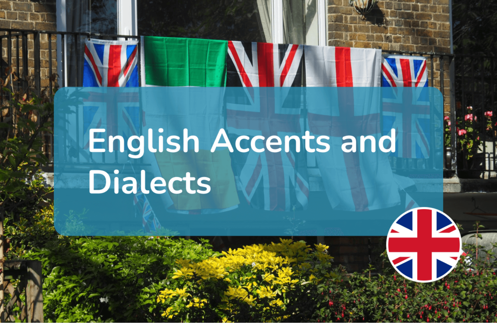 Exploring English Accents: From British To Aussie | Mondly Blog