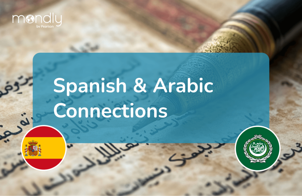 Surprising Connections Between Spanish And Arabic | Mondly Blog